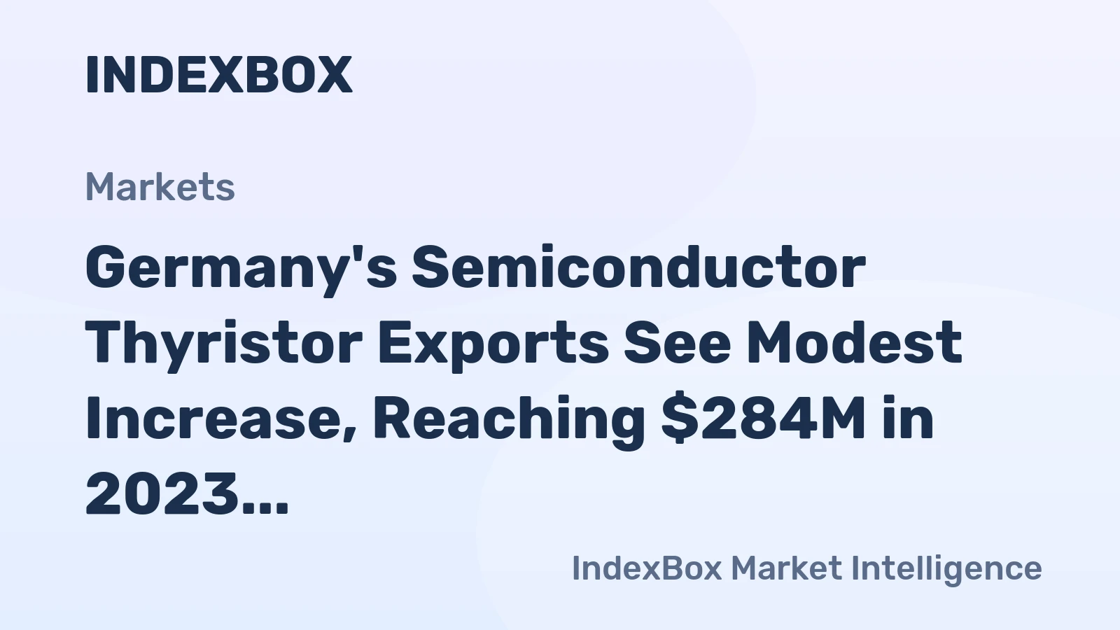 Germany's Semiconductor Thyristor Exports See Modest Increase, Reaching $284M in 2023