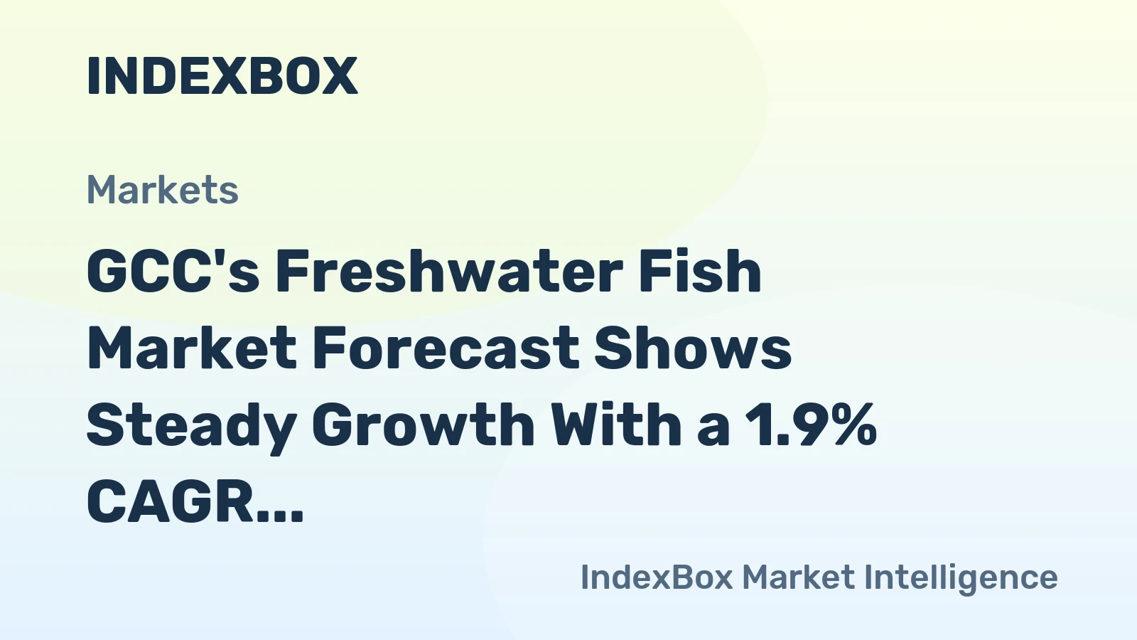 GCC's Freshwater Fish Market Forecast Shows Steady Growth With a 1.9% CAGR in Value