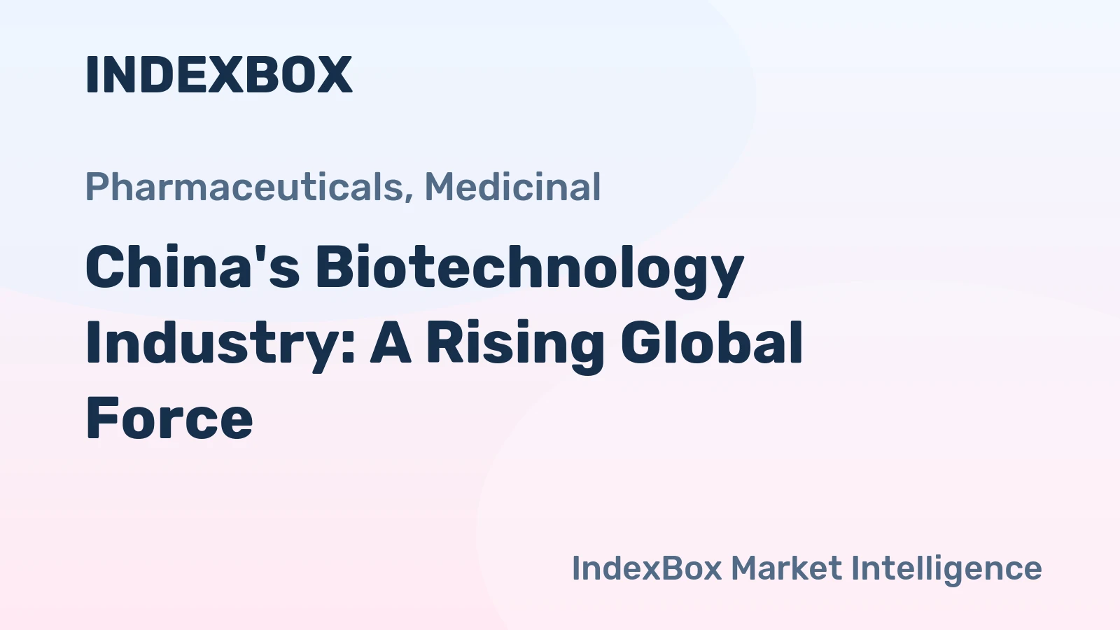 China's Biotechnology Industry: A Rising Global Force