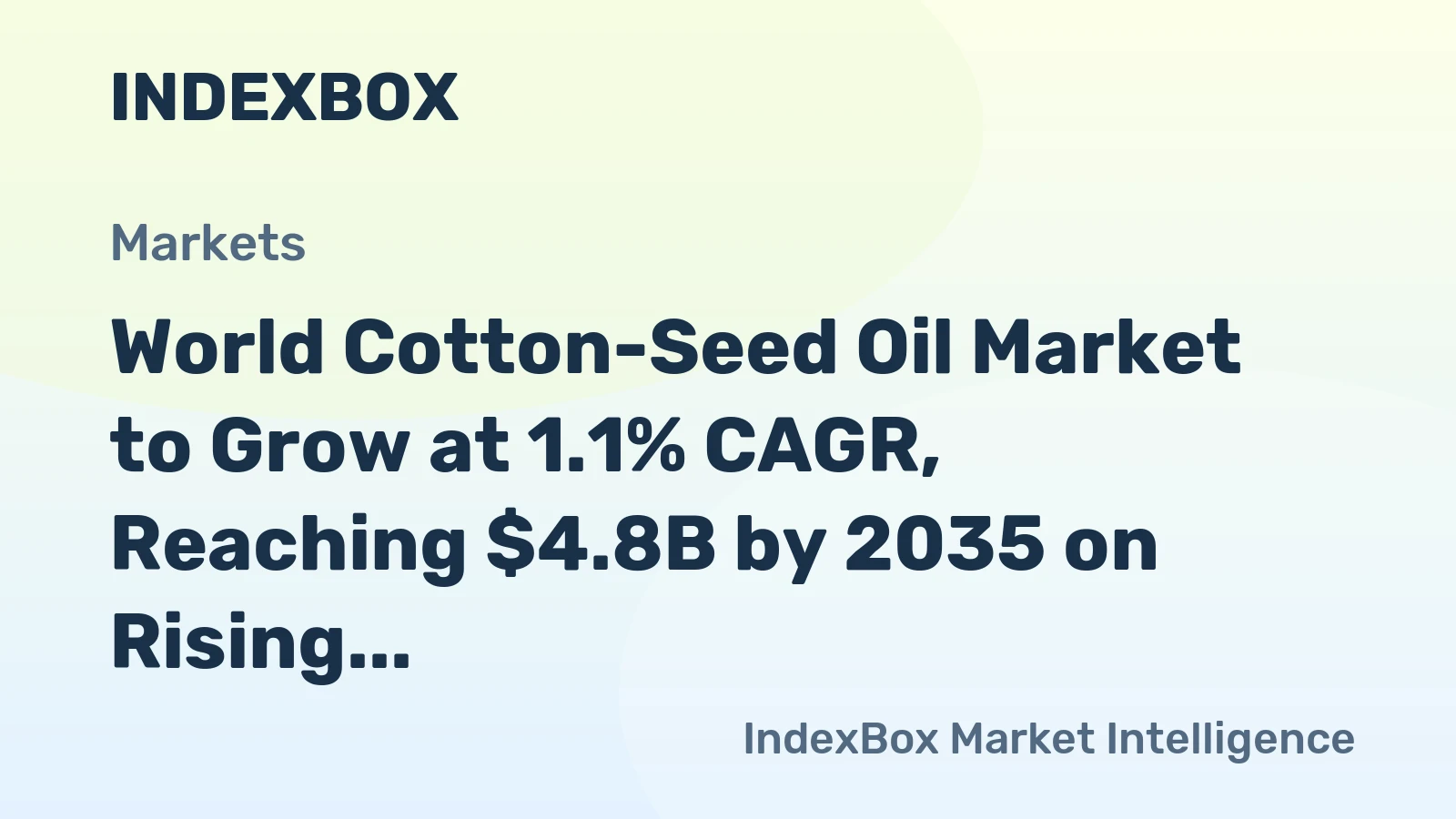 World Cotton-Seed Oil Market to Grow at 1.1% CAGR, Reaching $4.8B by 2035 on Rising Global Demand