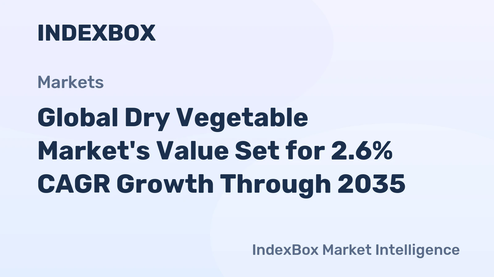 Global Dry Vegetable Market's Value Set for 2.6% CAGR Growth Through 2035