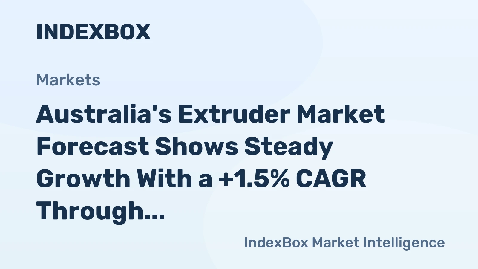 Australia's Extruder Market Forecast Shows Steady Growth With a +1.5% CAGR Through 2035