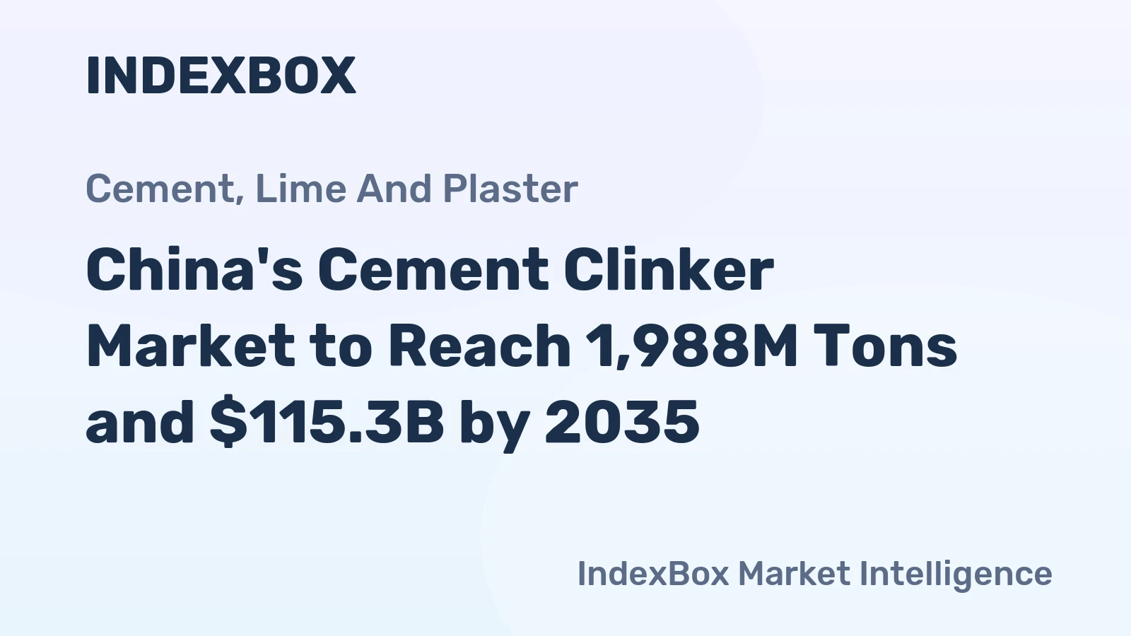 China's Cement Clinker Market to Reach 1,988M Tons and $115.3B by 2035