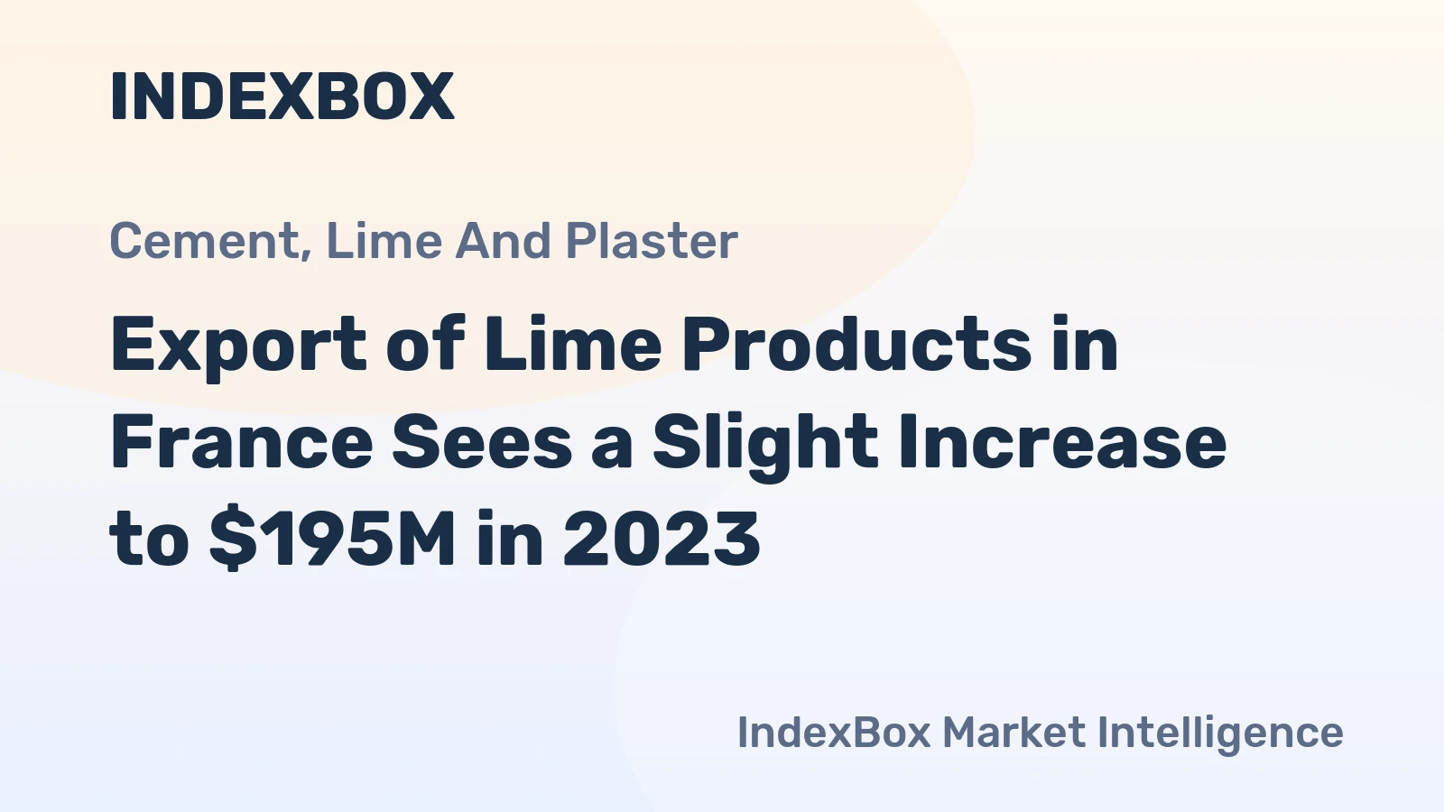 Export of Lime Products in France Sees a Slight Increase to $195M in 2023