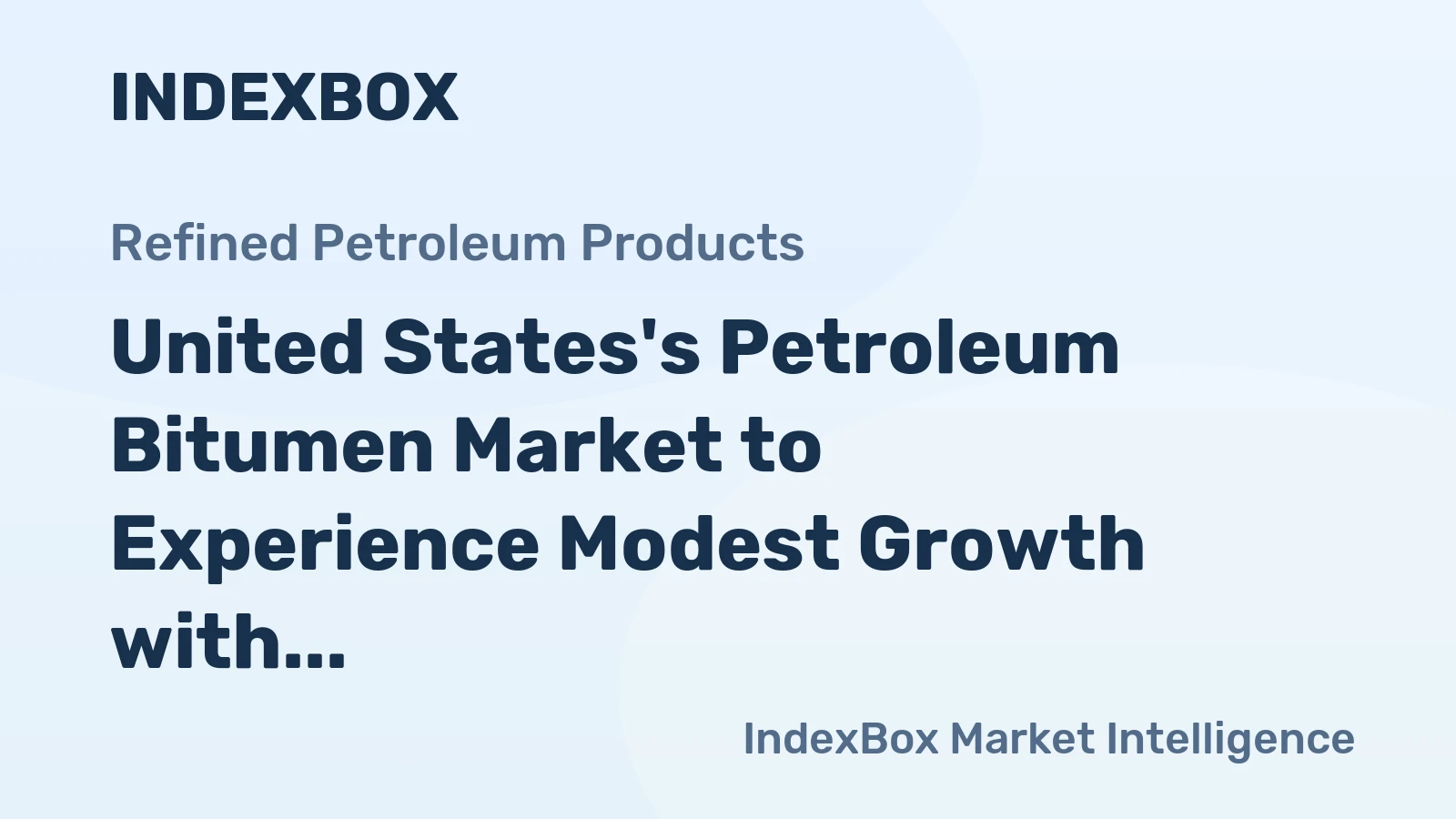 United States's Petroleum Bitumen Market to Experience Modest Growth with +0.8% CAGR through 2035