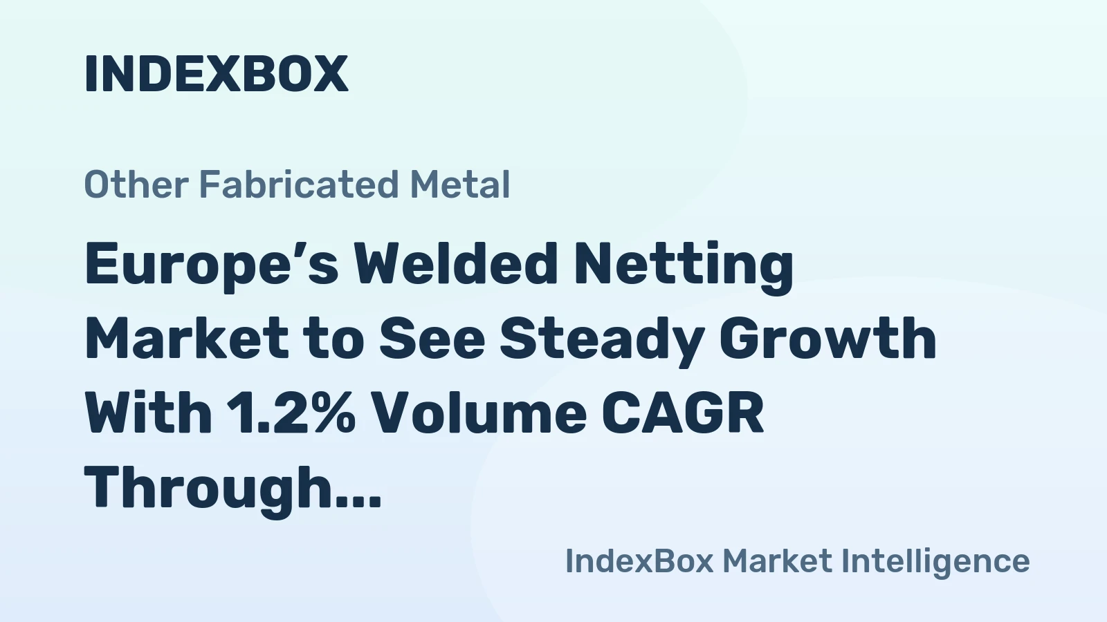 Europe’s Welded Netting Market to See Steady Growth With 1.2% Volume CAGR Through 2035