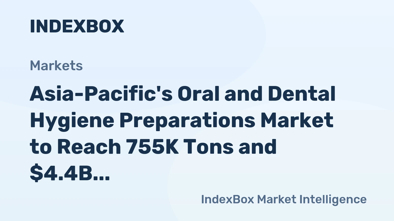 Asia-Pacific's Oral and Dental Hygiene Preparations Market to Reach 755K Tons and $4.4B by 2035