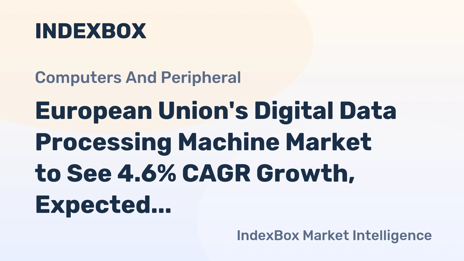 European Union's Digital Data Processing Machine Market to See 4.6% CAGR Growth, Expected to Reach 10M Units by 2035