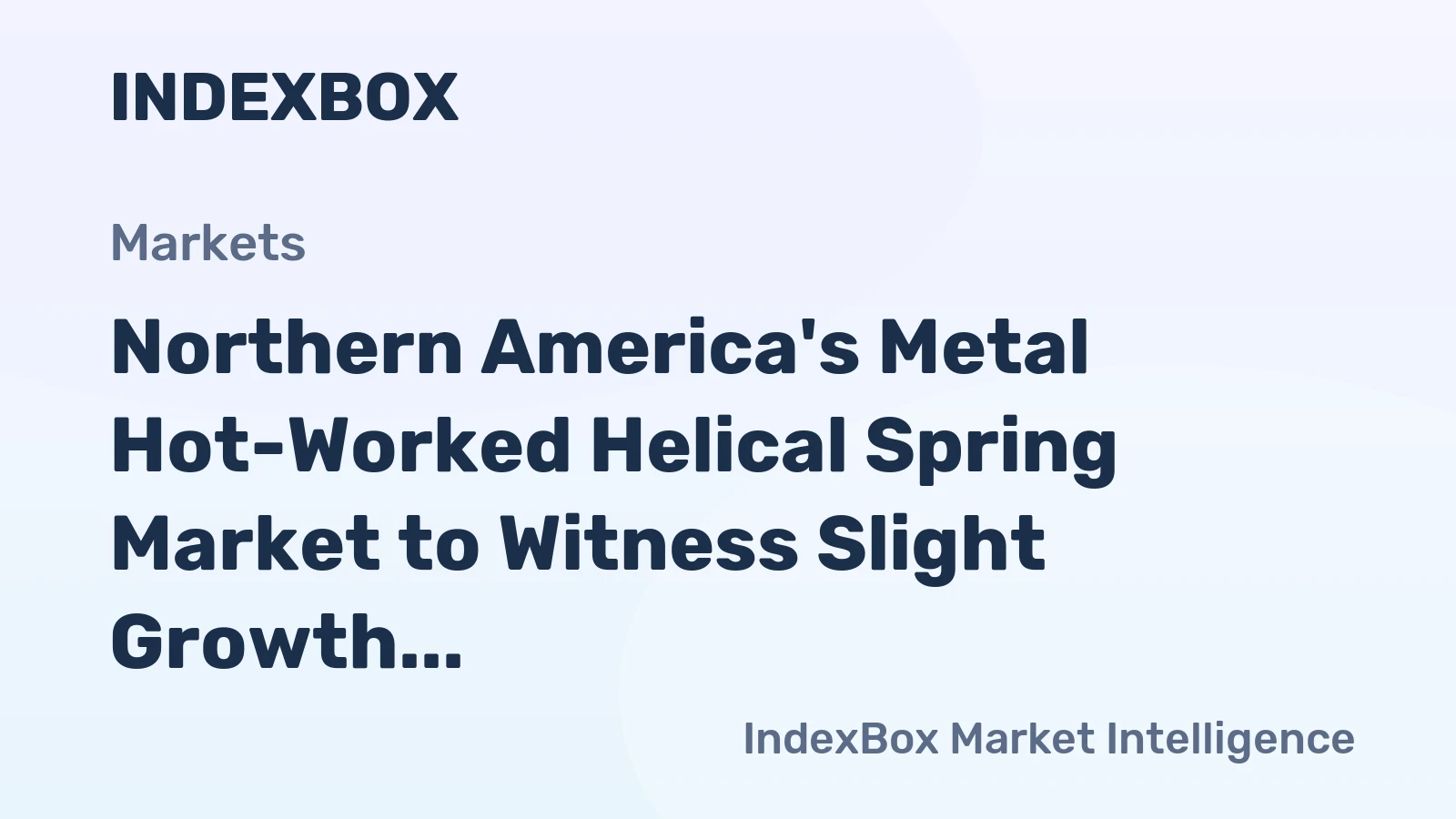Northern America's Metal Hot-Worked Helical Spring Market to Witness Slight Growth with a CAGR of +0.9% from 2024 to 2035