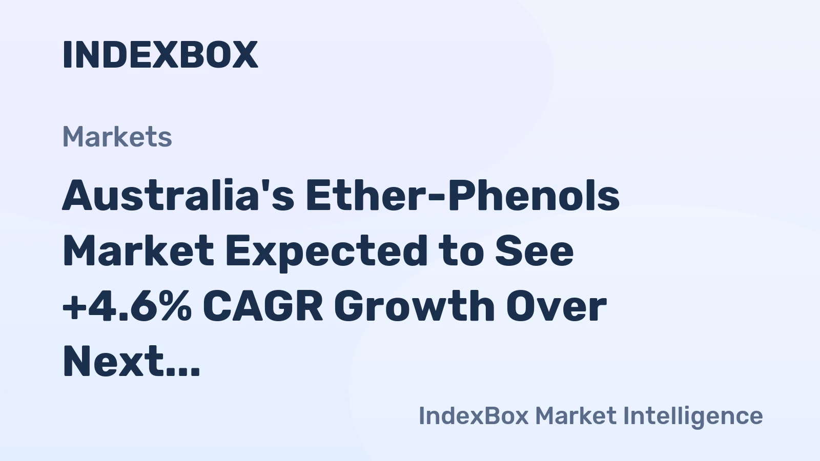 Australia's Ether-Phenols Market Expected to See +4.6% CAGR Growth Over Next Decade