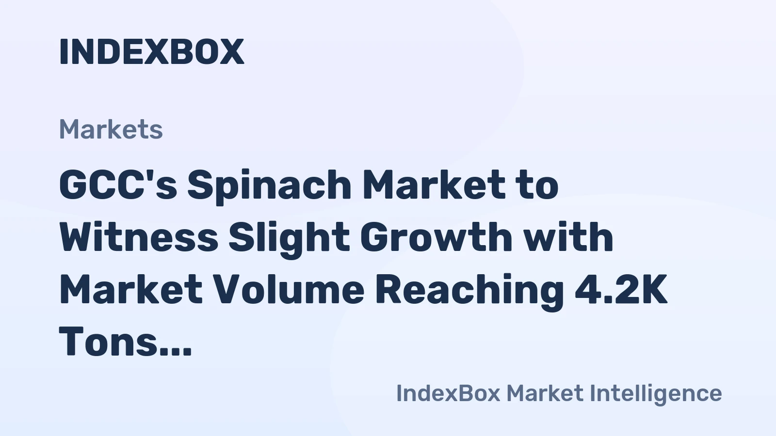 GCC's Spinach Market to Witness Slight Growth with Market Volume Reaching 4.2K Tons and Value at $23M by 2035