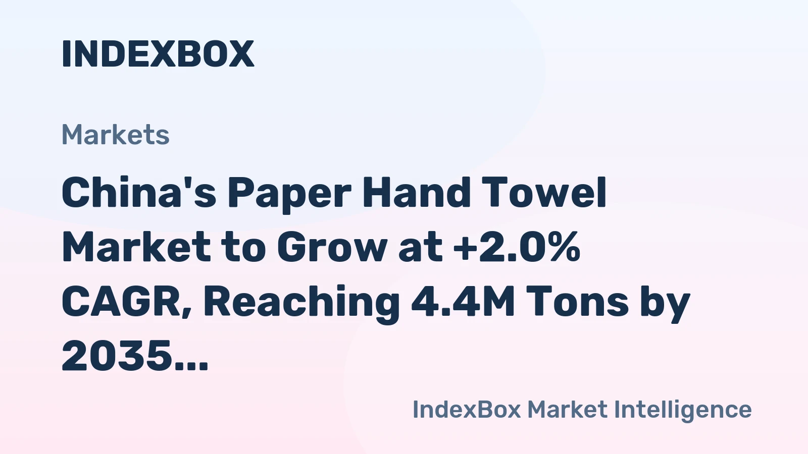 China's Paper Hand Towel Market to Grow at +2.0% CAGR, Reaching 4.4M Tons by 2035