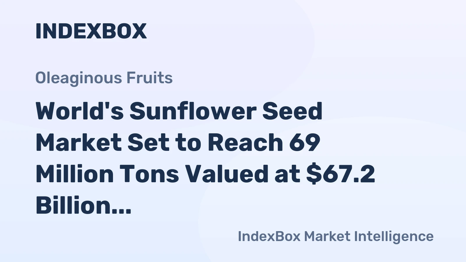 World's Sunflower Seed Market Set to Reach 69 Million Tons Valued at $67.2 Billion by 2035