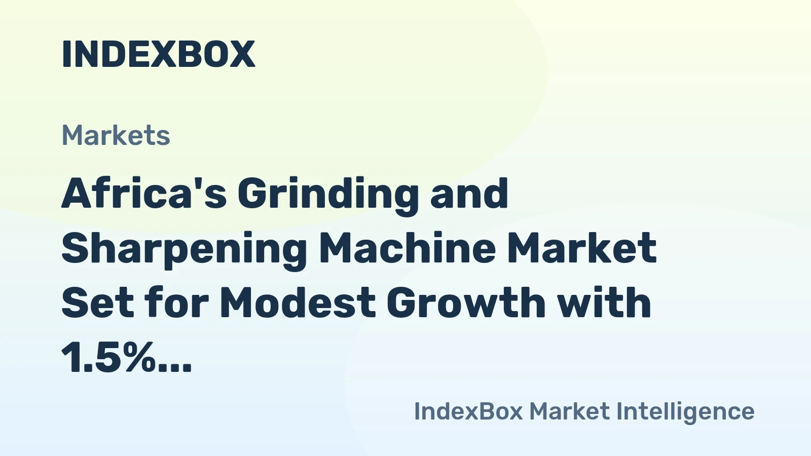 Africa's Grinding and Sharpening Machine Market Set for Modest Growth with 1.5% CAGR Through 2035