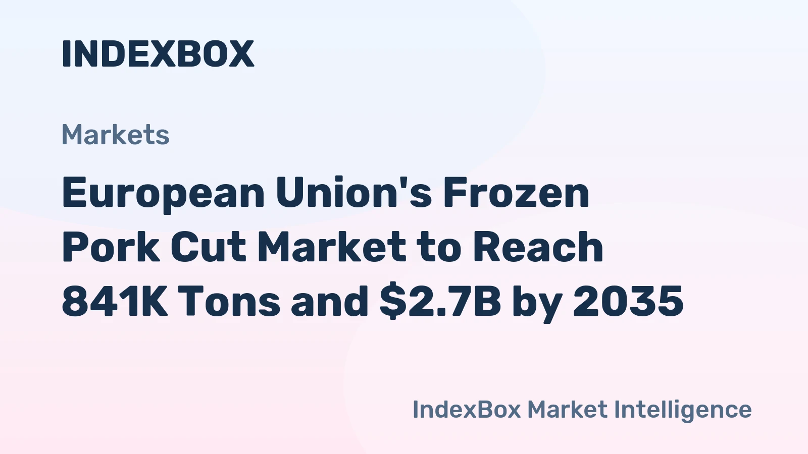 European Union's Frozen Pork Cut Market to Reach 841K Tons and $2.7B by 2035