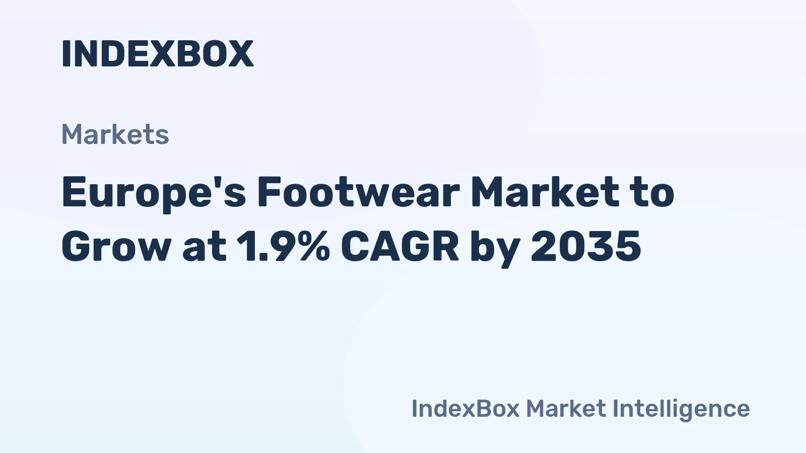 Europe's Footwear Market to Grow at 1.9% CAGR by 2035