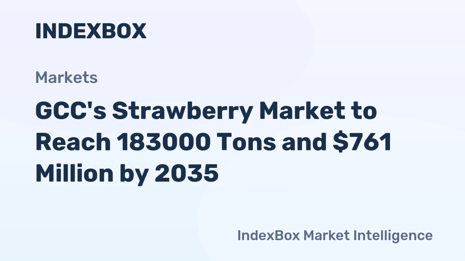 GCC's Strawberry Market to Reach 183000 Tons and $761 Million by 2035