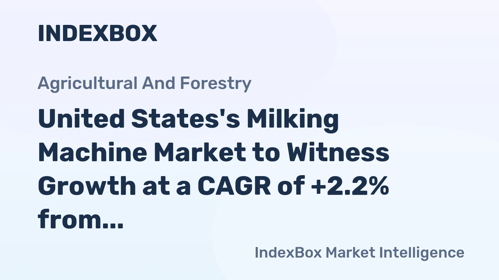 United States's Milking Machine Market to Witness Growth at a CAGR of +2.2% from 2024 to 2035