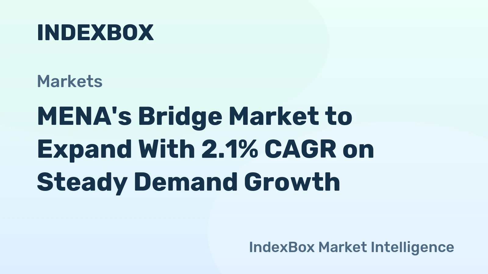 MENA's Bridge Market to Expand With 2.1% CAGR on Steady Demand Growth