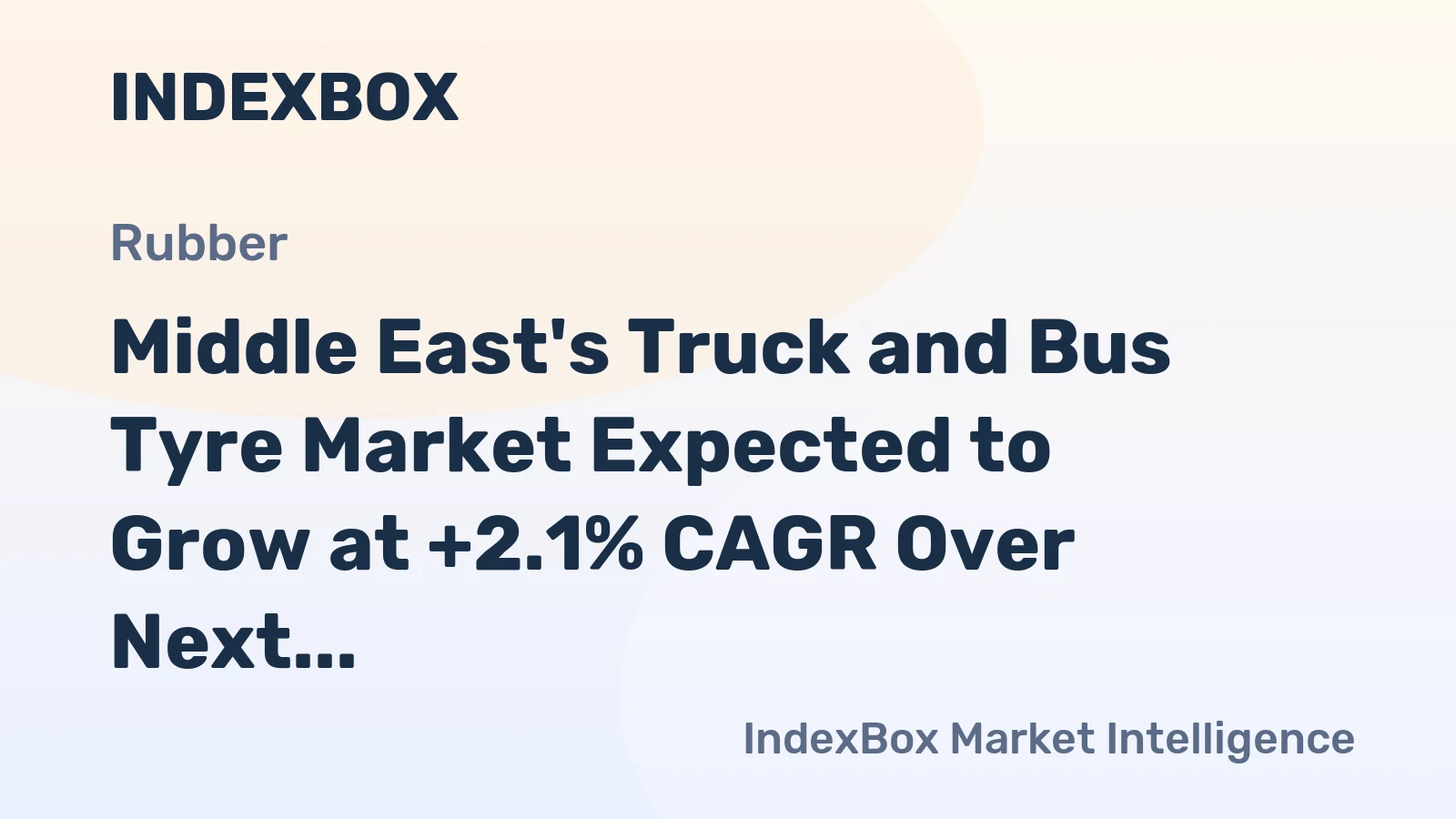 Middle East's Truck and Bus Tyre Market Expected to Grow at +2.1% CAGR Over Next Decade