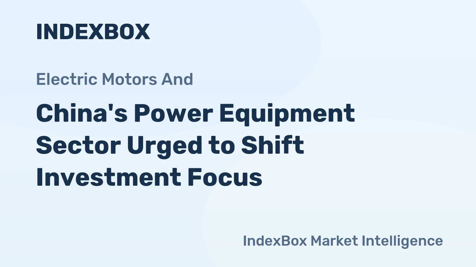 China's Power Equipment Sector Urged to Shift Investment Focus