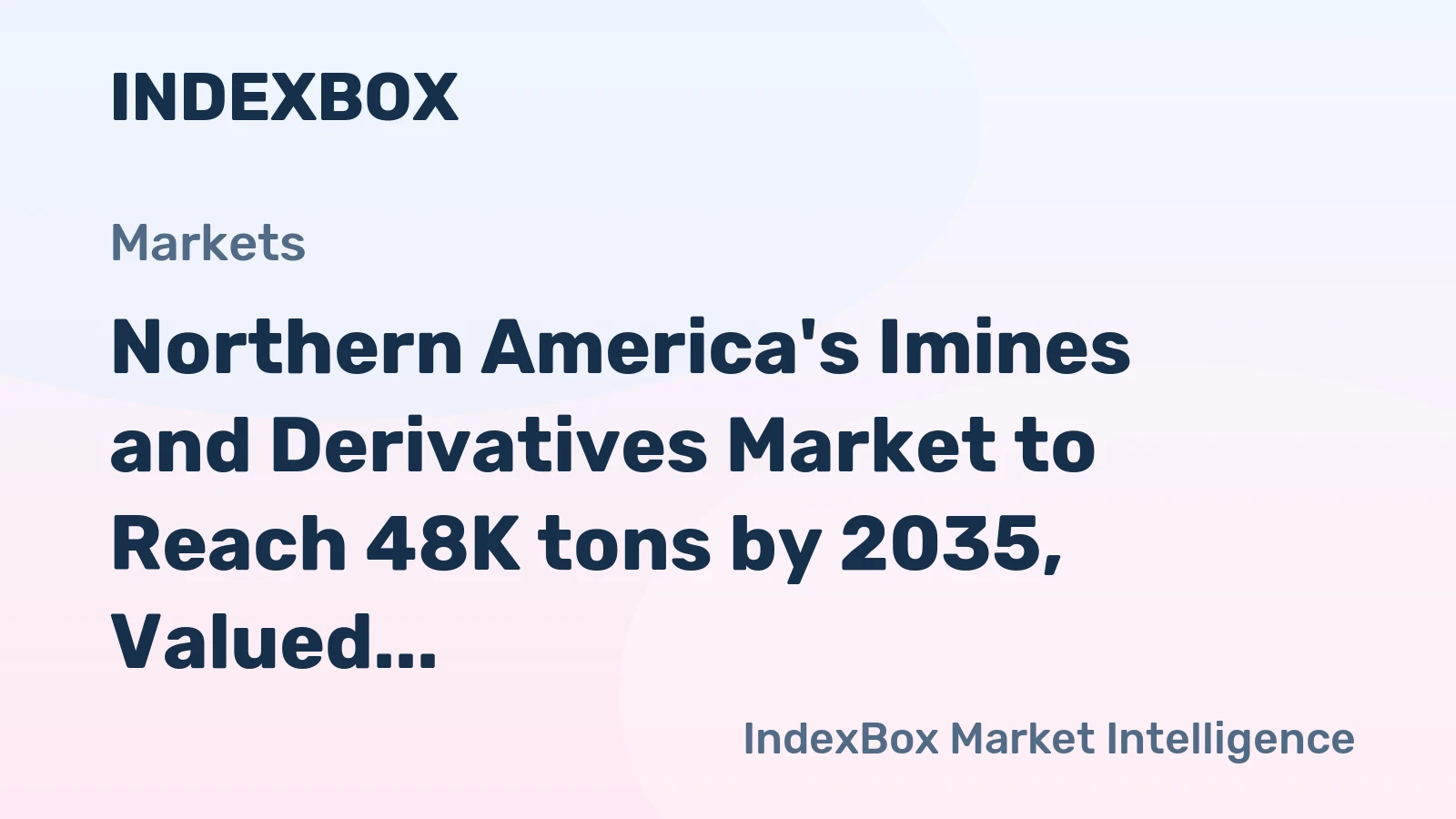 Northern America's Imines and Derivatives Market to Reach 48K tons by 2035, Valued at $361M