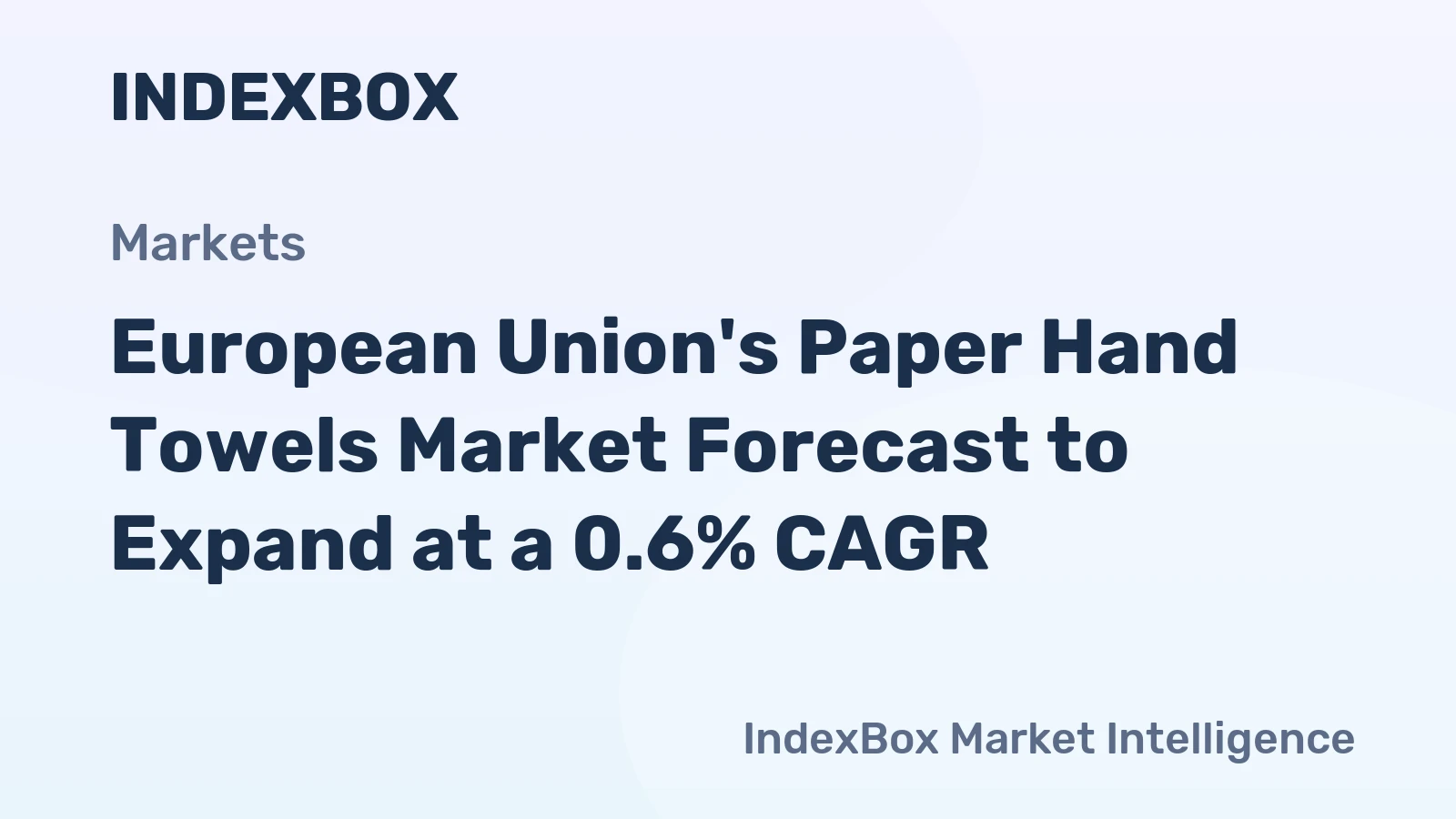 European Union's Paper Hand Towels Market Forecast to Expand at a 0.6% CAGR