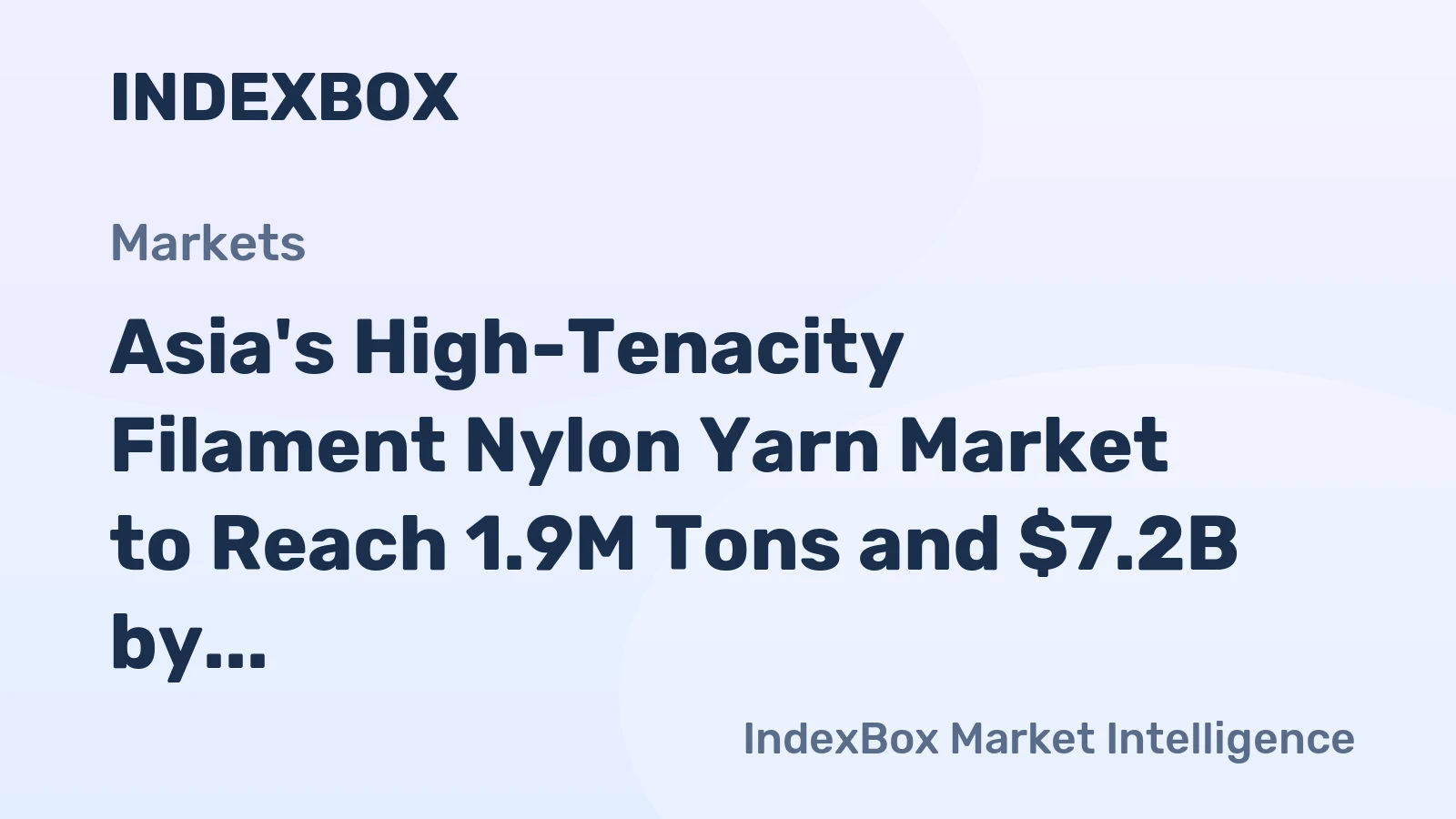 Asia's High-Tenacity Filament Nylon Yarn Market to Reach 1.9M Tons and $7.2B by 2035