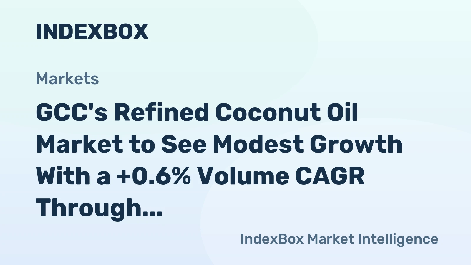 GCC's Refined Coconut Oil Market to See Modest Growth With a +0.6% Volume CAGR Through 2035