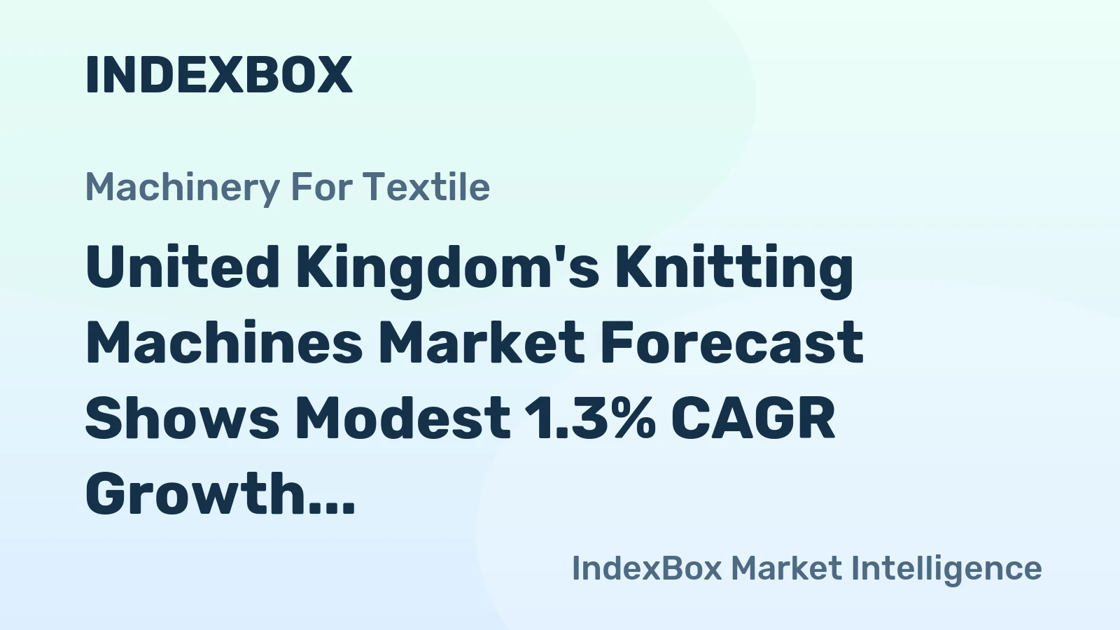 United Kingdom's Knitting Machines Market Forecast Shows Modest 1.3% CAGR Growth Through 2035