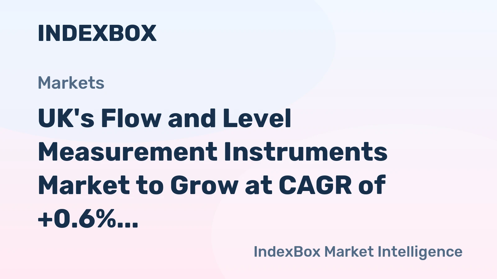 UK's Flow and Level Measurement Instruments Market to Grow at CAGR of +0.6% Over Next Decade