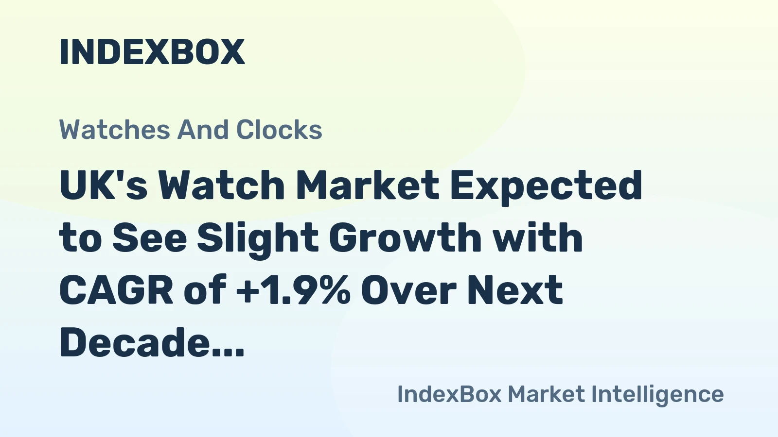 UK's Watch Market Expected to See Slight Growth with CAGR of +1.9% Over Next Decade