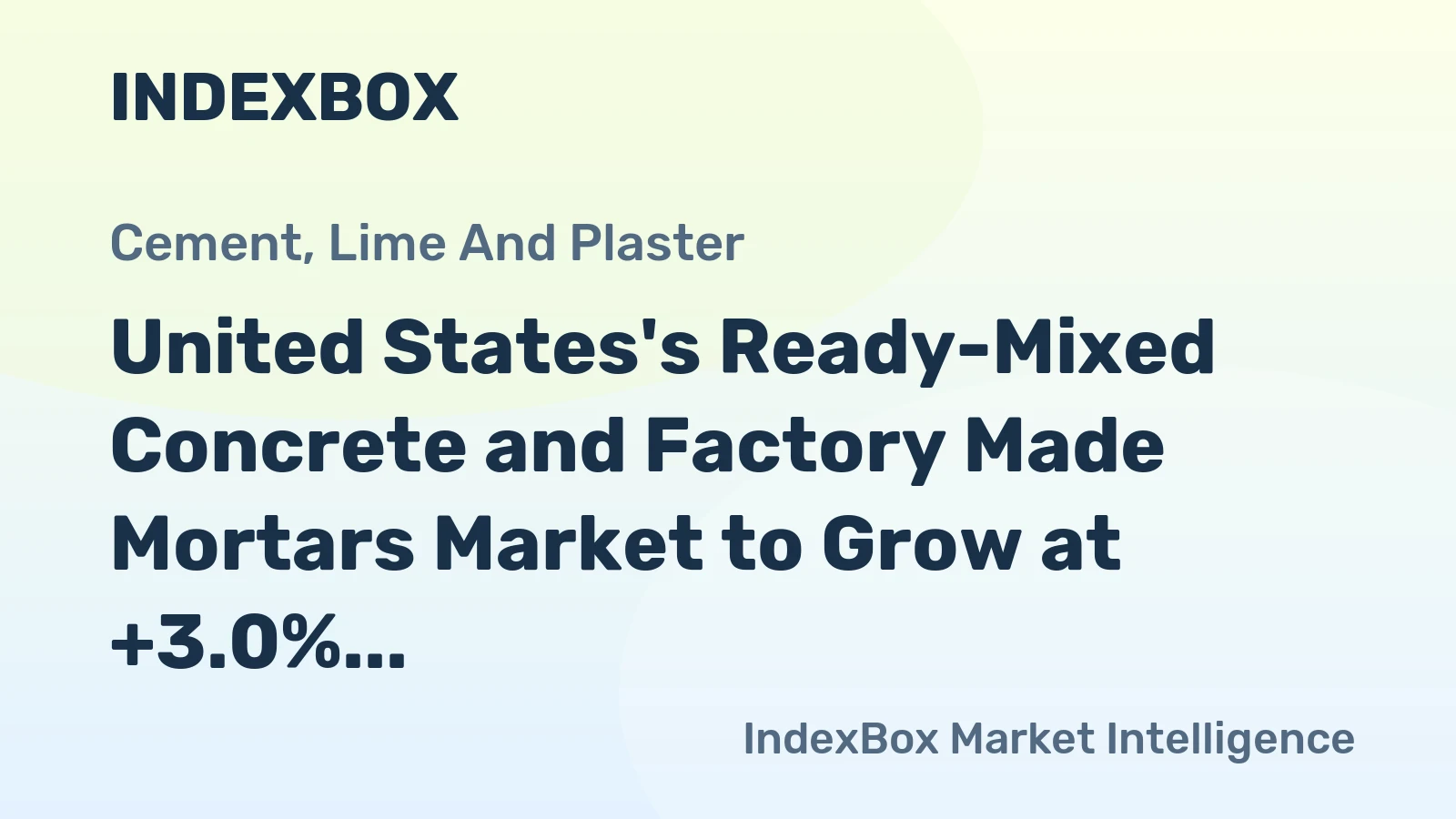 United States's Ready-Mixed Concrete and Factory Made Mortars Market to Grow at +3.0% CAGR, Reaching 117M Tons by 2035