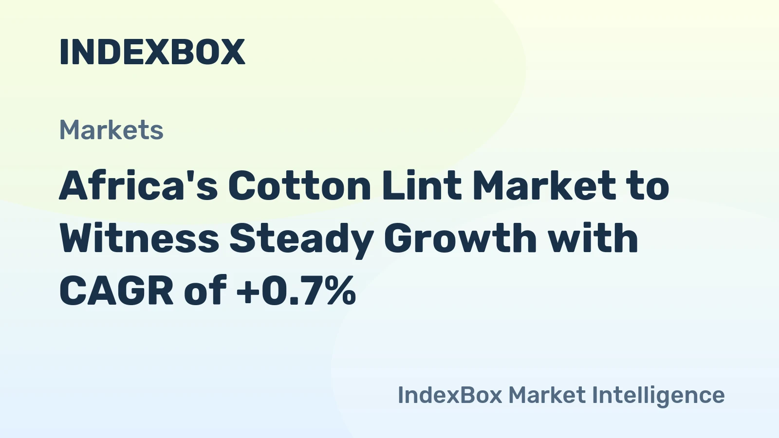 Africa's Cotton Lint Market to Witness Steady Growth with CAGR of +0.7%