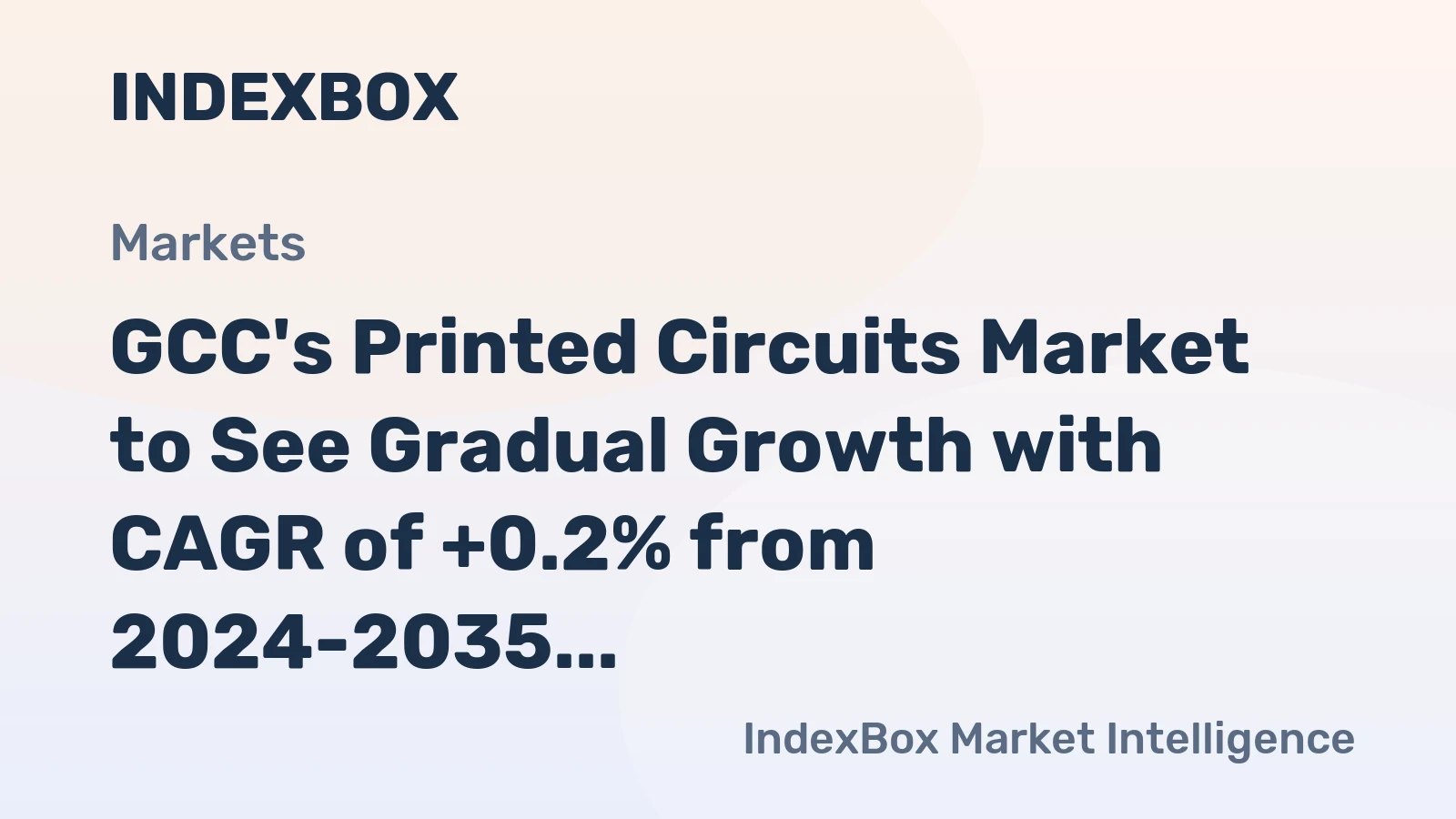 GCC's Printed Circuits Market to See Gradual Growth with CAGR of +0.2% from 2024-2035