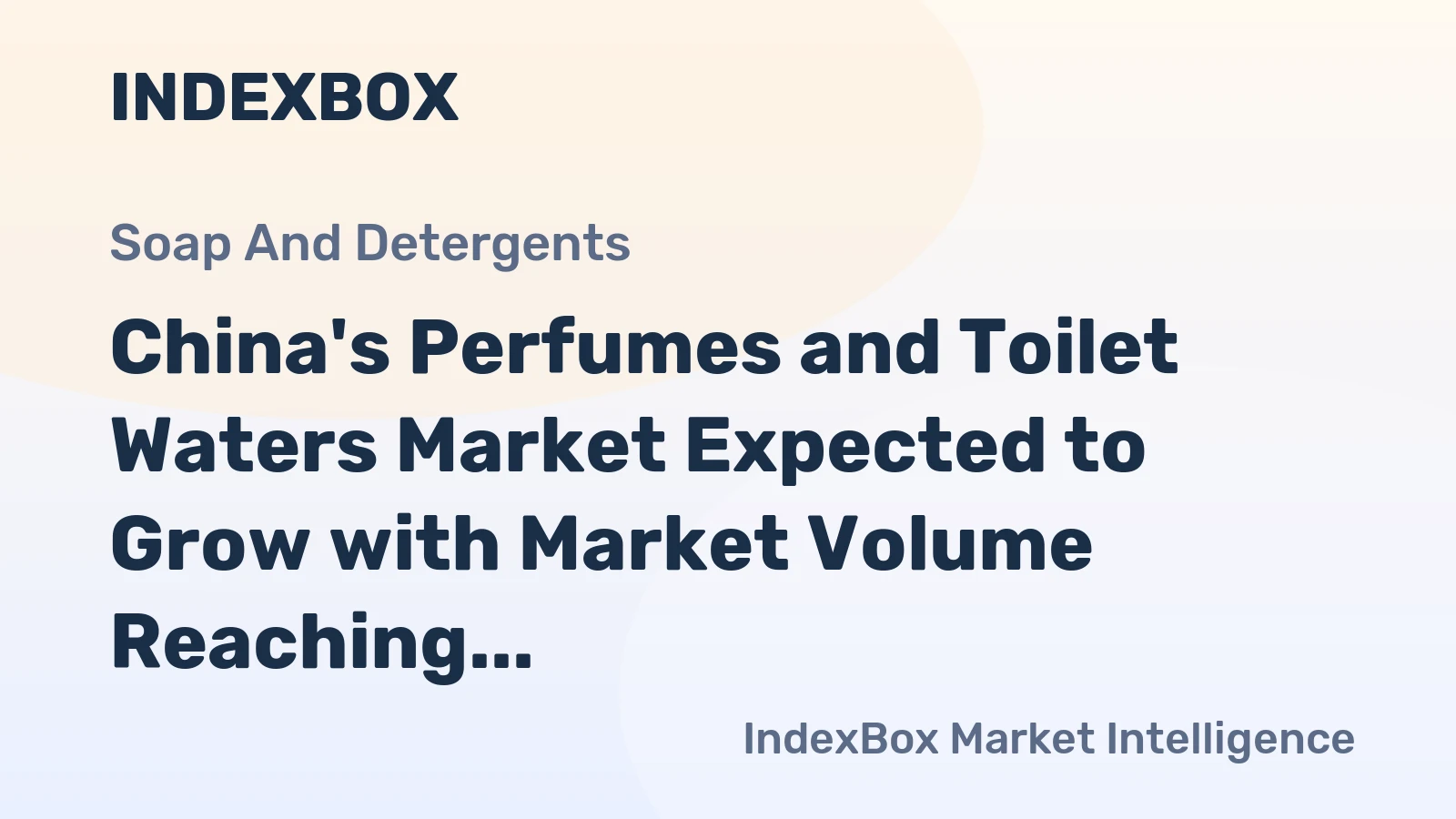 China's Perfumes and Toilet Waters Market Expected to Grow with Market Volume Reaching 307K tons and Market Value Reaching $3B by 2035