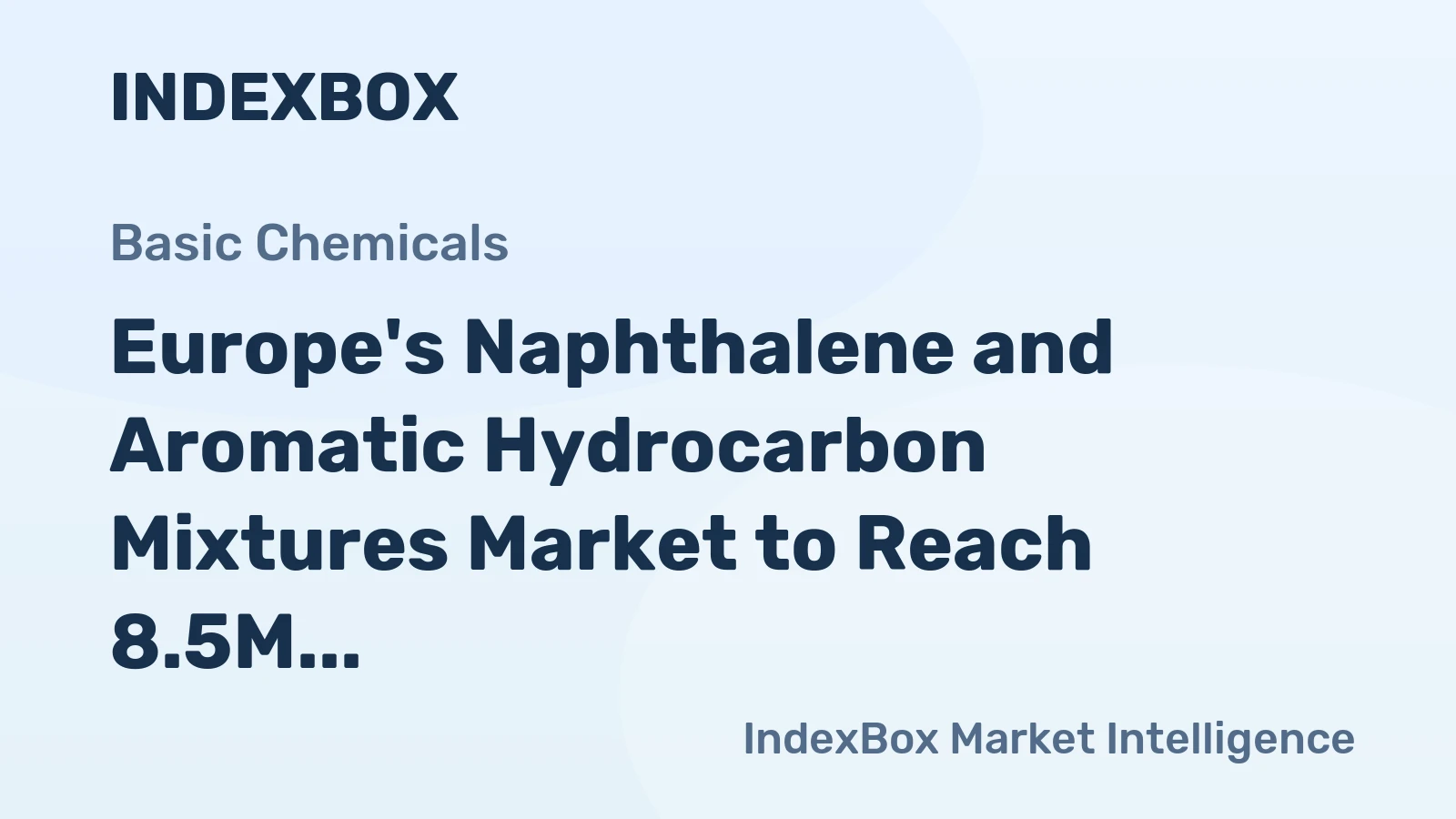 Europe's Naphthalene and Aromatic Hydrocarbon Mixtures Market to Reach 8.5M Tons and $8B by 2035