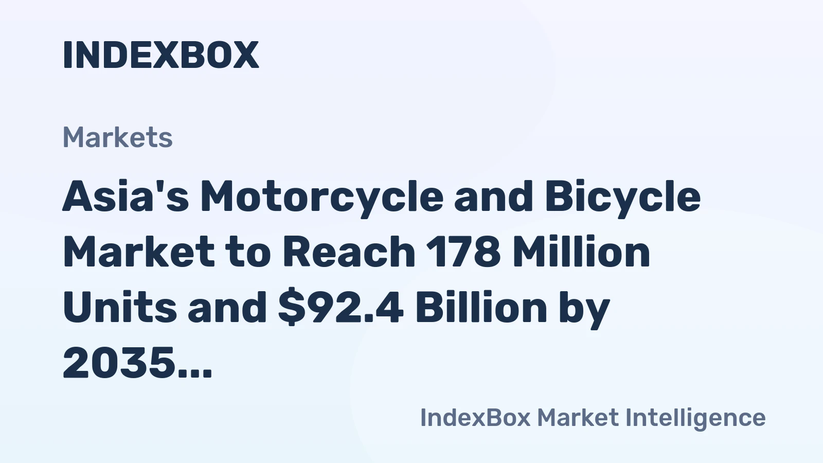 Asia's Motorcycle and Bicycle Market to Reach 178 Million Units and $92.4 Billion by 2035