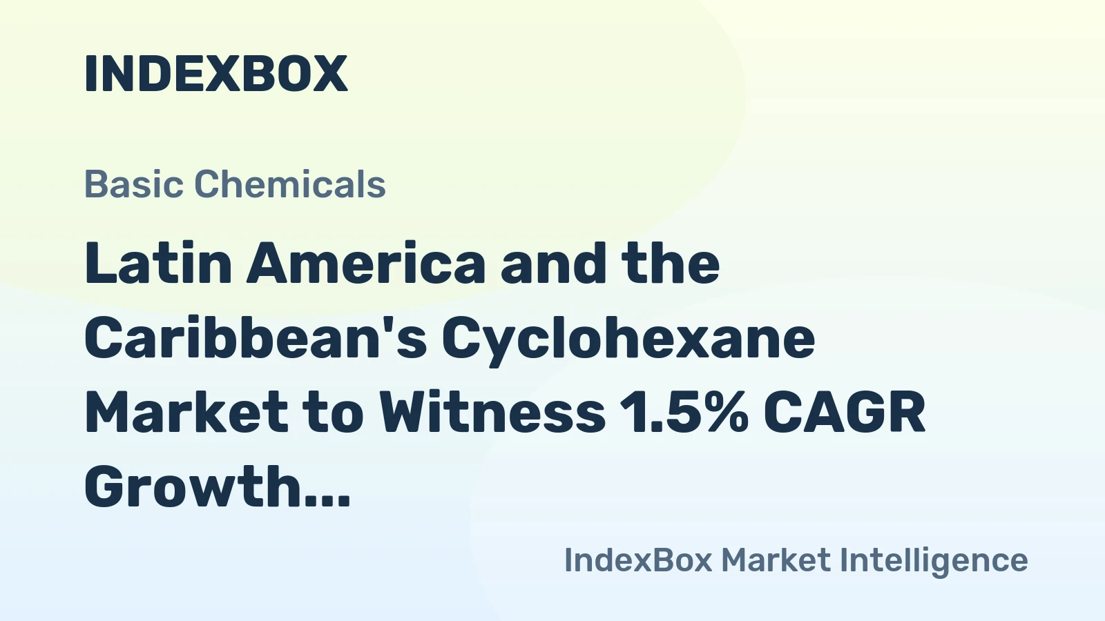 Latin America and the Caribbean's Cyclohexane Market to Witness 1.5% CAGR Growth Over the Next Decade