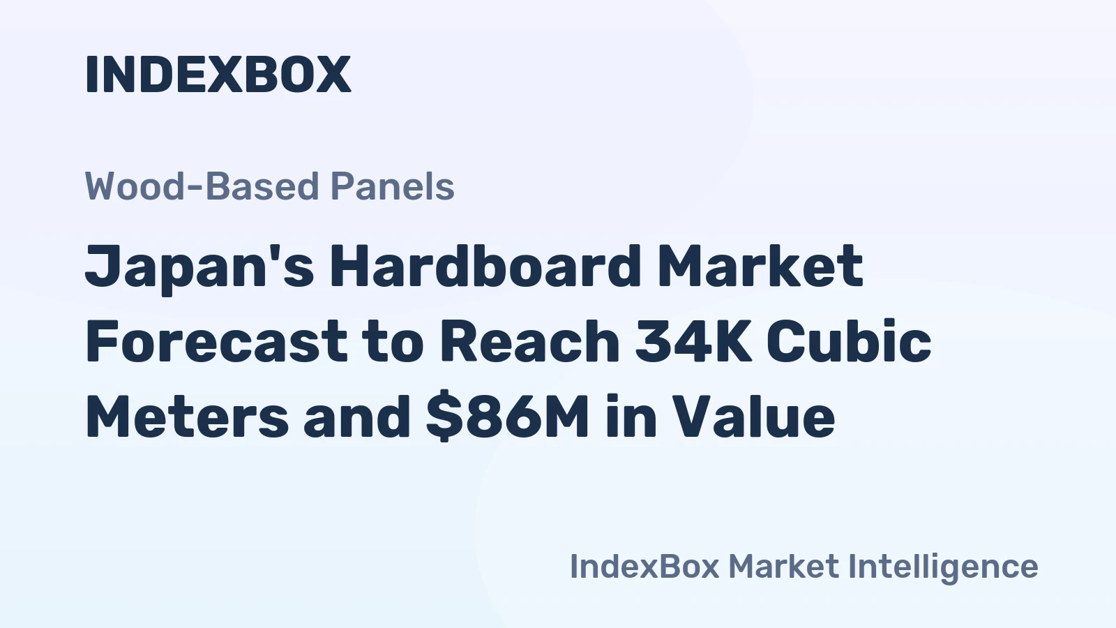 Japan's Hardboard Market Forecast to Reach 34K Cubic Meters and $86M in Value