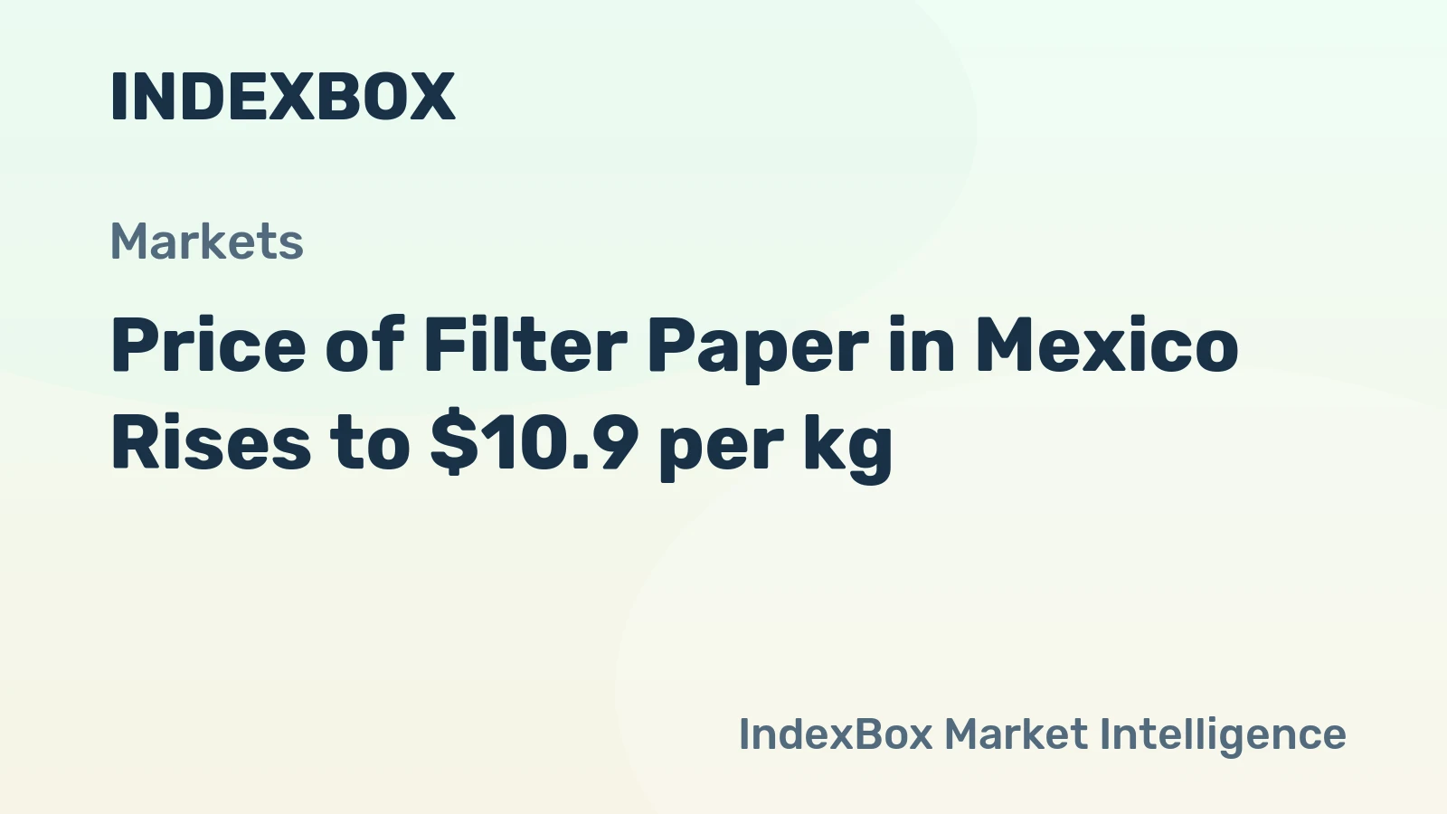Price of Filter Paper in Mexico Rises to $10.9 per kg