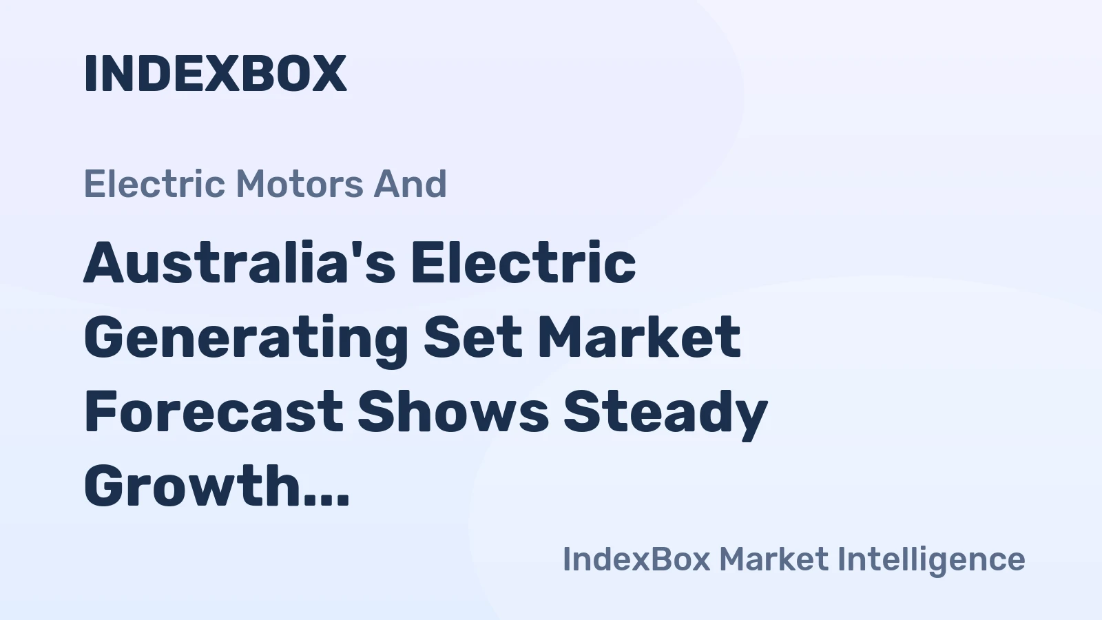 Australia's Electric Generating Set Market Forecast Shows Steady Growth with 2.3% CAGR in Value