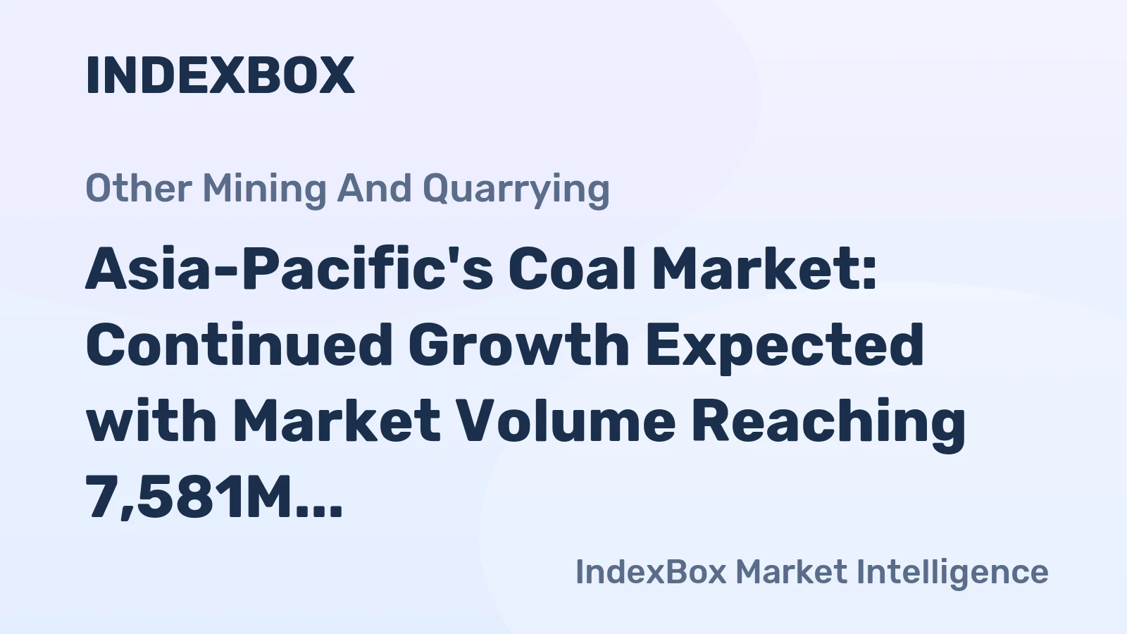 Asia-Pacific's Coal Market: Continued Growth Expected with Market Volume Reaching 7,581M Tons and Market Value Reaching $1,161.9B by 2035