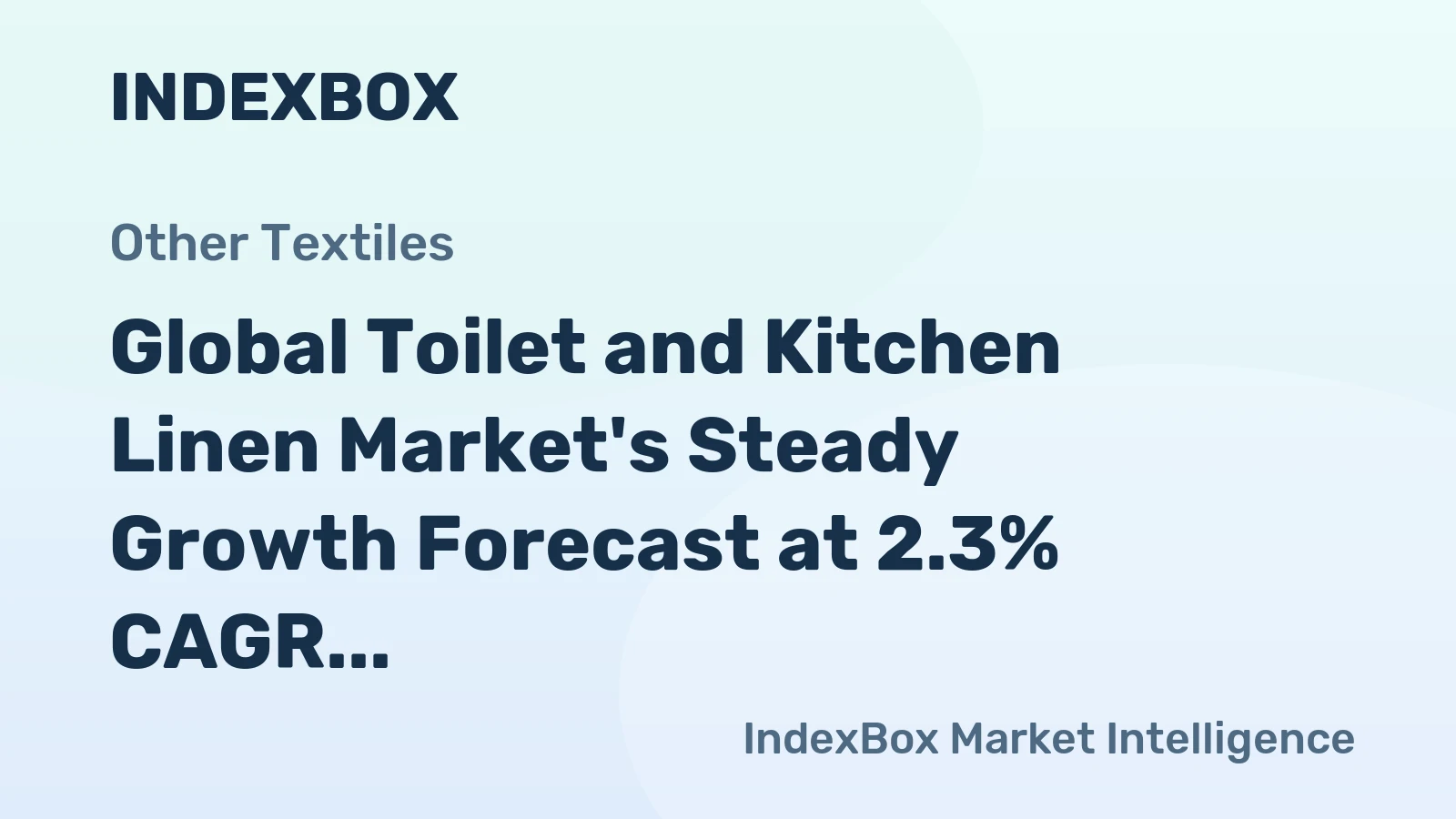Global Toilet and Kitchen Linen Market's Steady Growth Forecast at 2.3% CAGR Through 2035