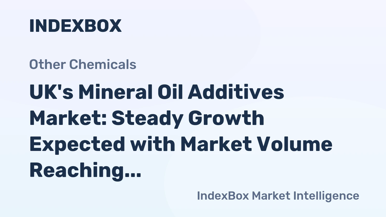 UK's Mineral Oil Additives Market: Steady Growth Expected with Market Volume Reaching 180K Tons and Value of $866M by 2035