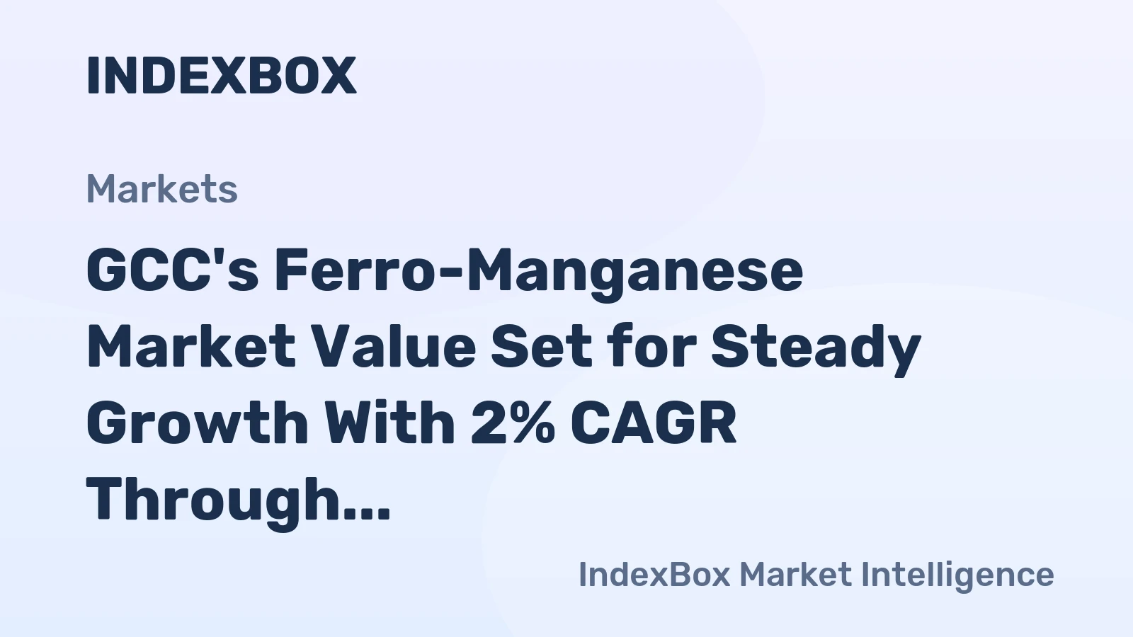 GCC's Ferro-Manganese Market Value Set for Steady Growth With 2% CAGR Through 2035