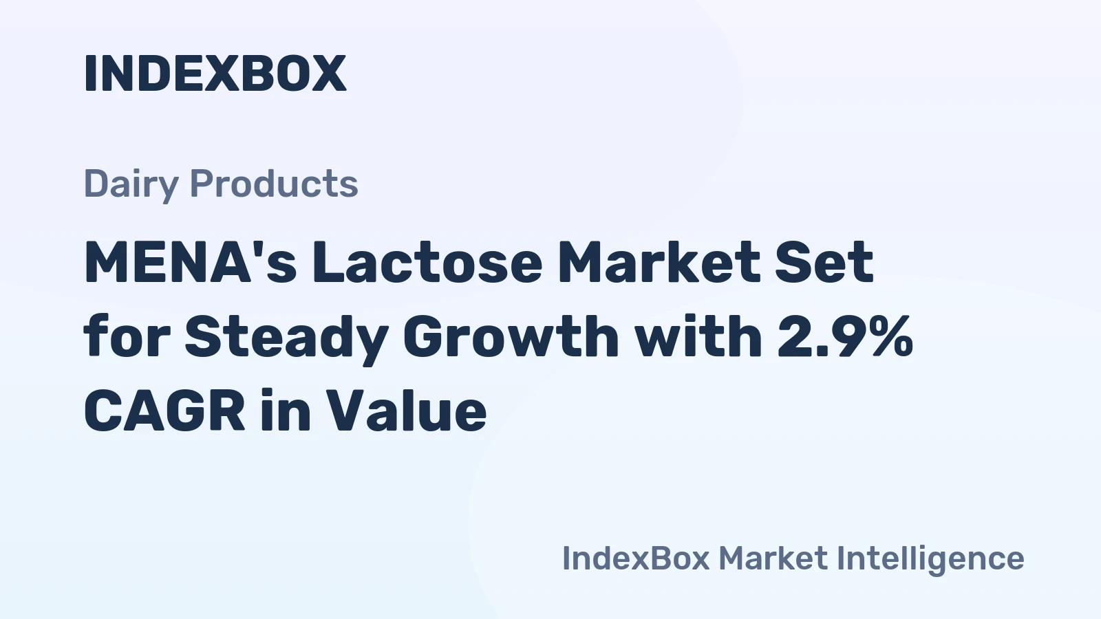 MENA's Lactose Market Set for Steady Growth with 2.9% CAGR in Value
