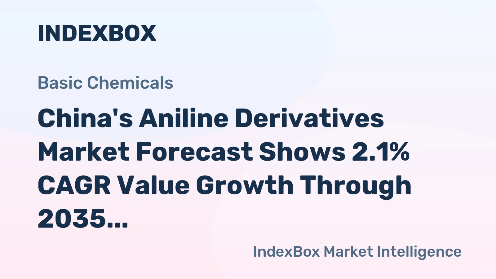 China's Aniline Derivatives Market Forecast Shows 2.1% CAGR Value Growth Through 2035