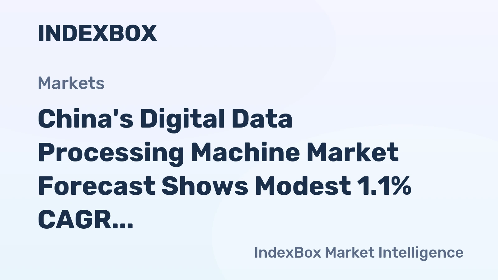China's Digital Data Processing Machine Market Forecast Shows Modest 1.1% CAGR Growth Through 2035