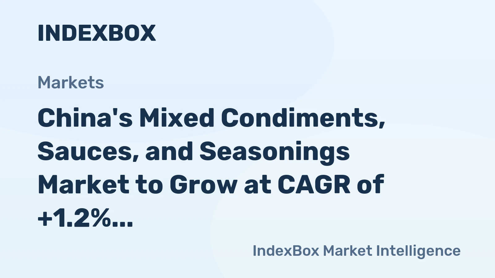 China's Mixed Condiments, Sauces, and Seasonings Market to Grow at CAGR of +1.2% from 2024 to 2035